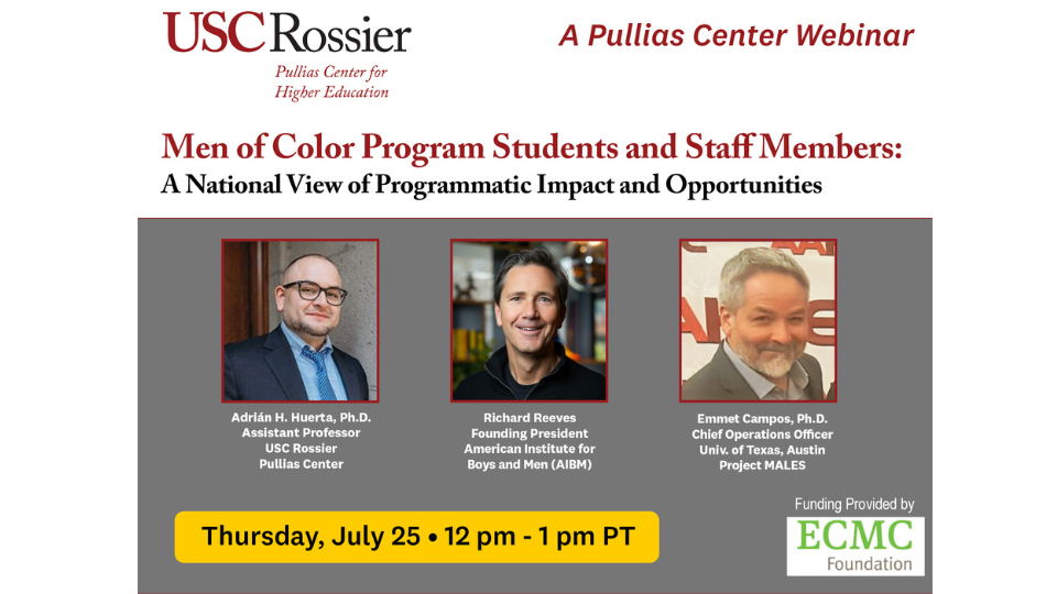 Pullias Center Webinar - Men of Color Program Students and Staff Members: A National View of ...